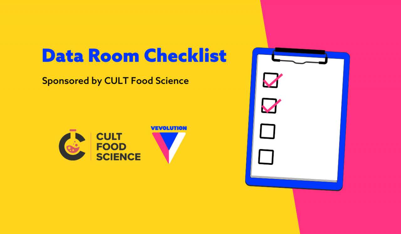 Vevolution's Data Room Checklist, Sponsored by CULT Food Science ...