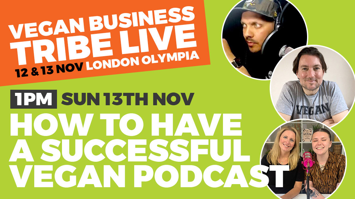 How to have a successful vegan podcast - Event - Vevolution